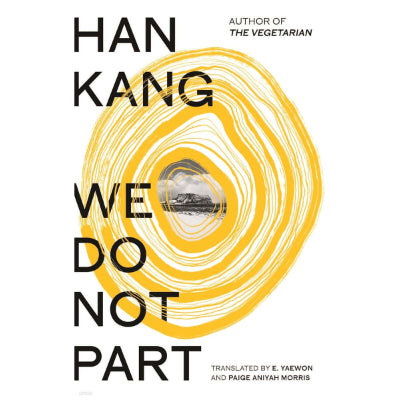 We Do Not Part - Han Kang - Happy Valley