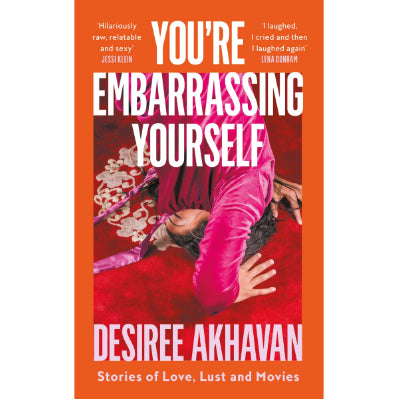 You're Embarrassing Yourself - Desiree Akhavan - Happy Valley