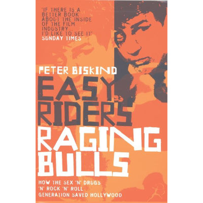 Easy Riders, Raging Bulls - Peter Biskind - Happy Valley