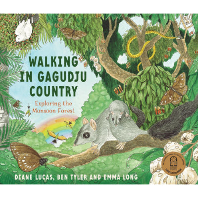 Walking in Gagudju Country: Exploring the Monsoon Forest - Diane Lucas ...